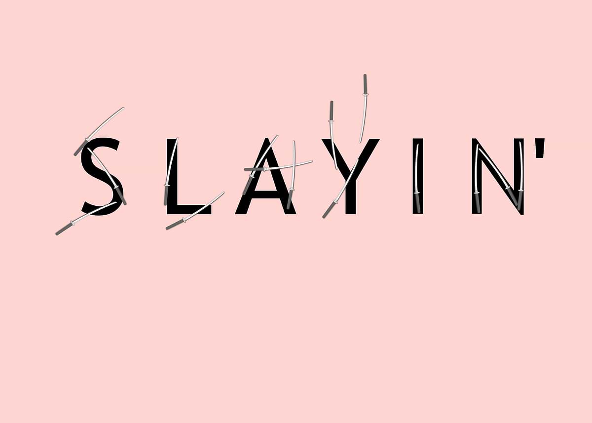 'SLAYIN' BY GASPONCENothing says slayin' it better than ... ' Poster ...