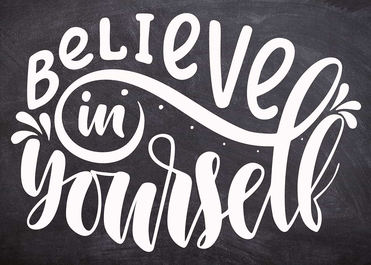 'Believe In Yourself' Poster, picture, metal print, paint by Family ...