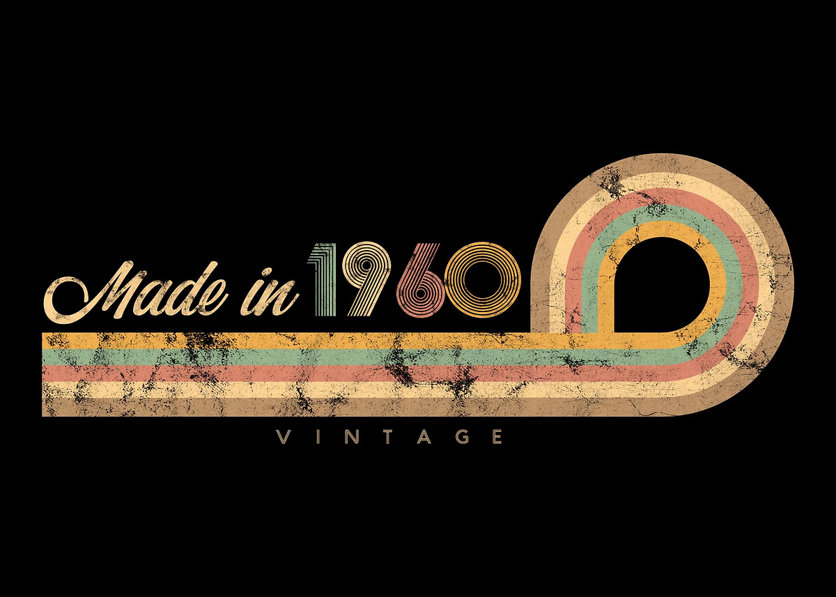'Made in 1960' Poster, picture, metal print, paint by Robert | Displate