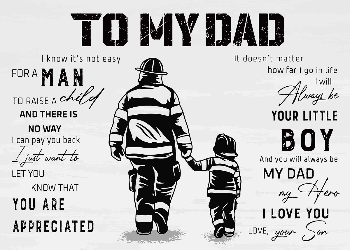 'To My Dad Firefighter' Poster, picture, metal print, paint by Loves ...
