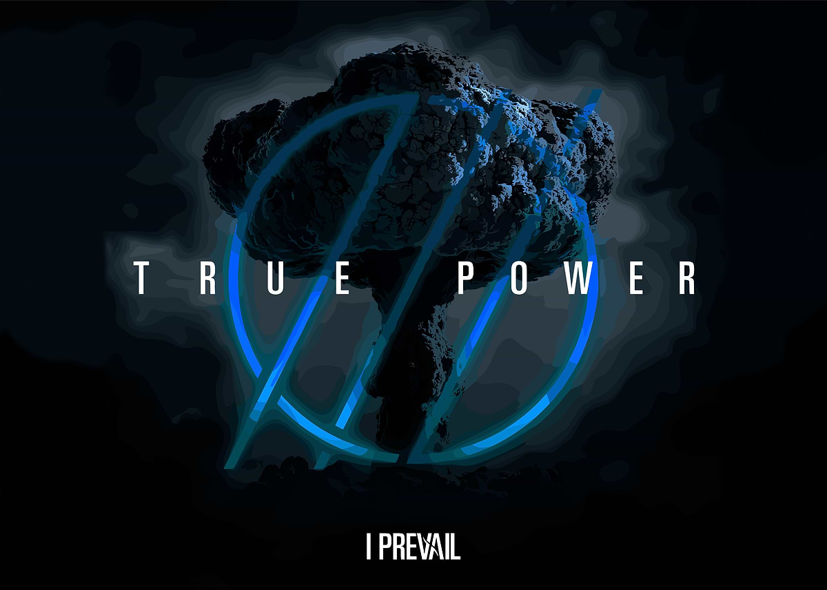 'True Power by I Prevail' Poster, picture, metal print, paint by the ...