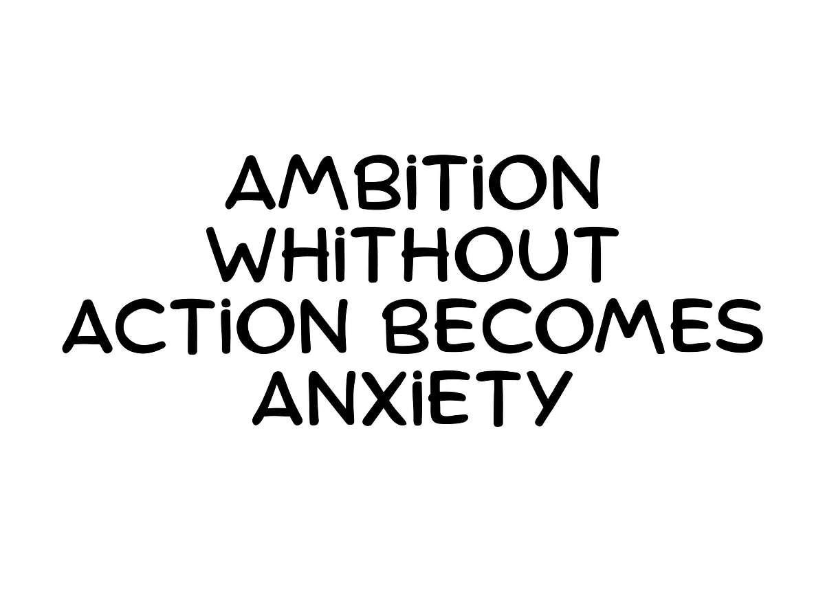 'Ambition Without Action Becomes Anxiety' Poster, picture, metal print ...