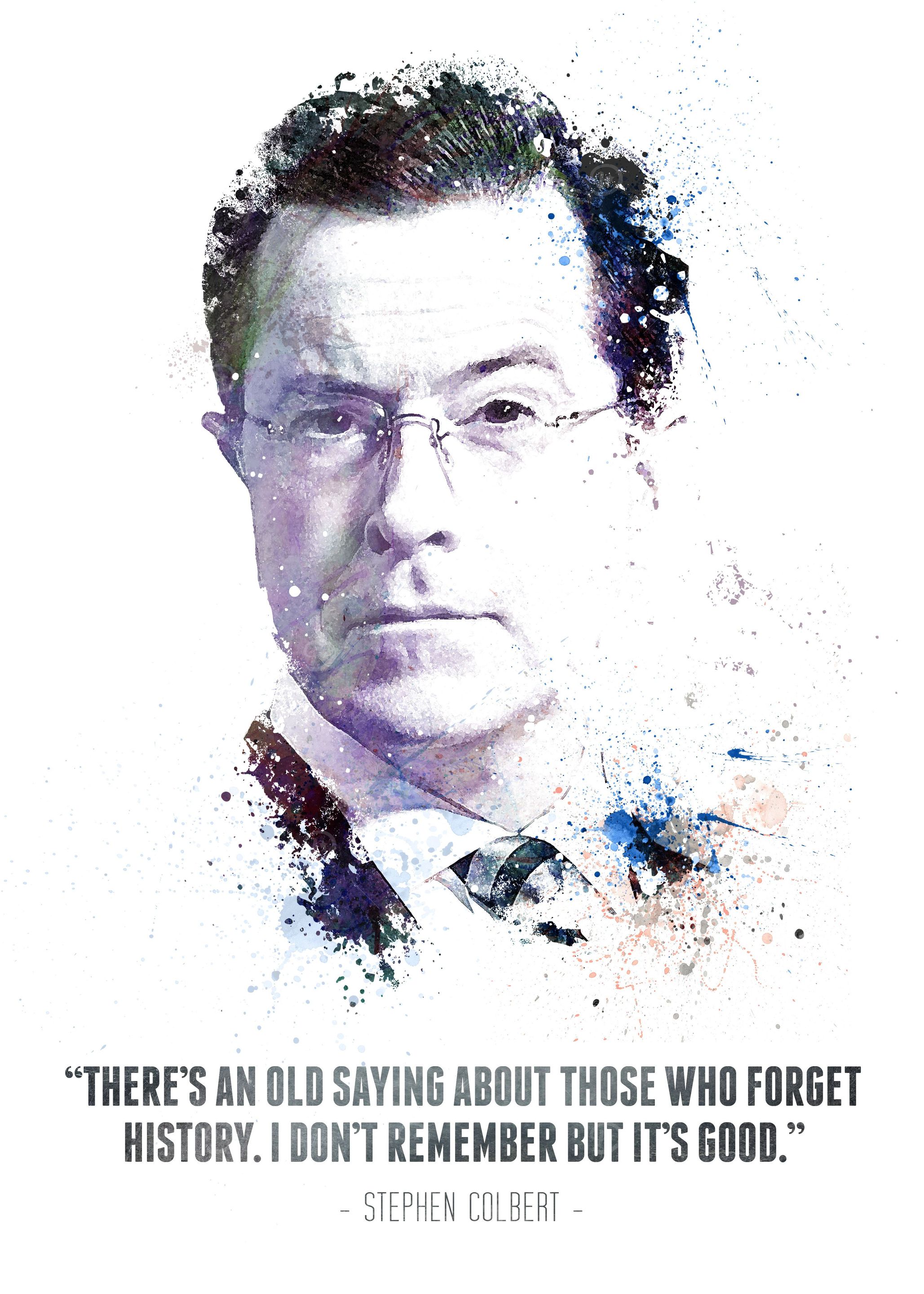 'Stephen Colbert and his quote.' Poster, picture, metal print, paint by ...