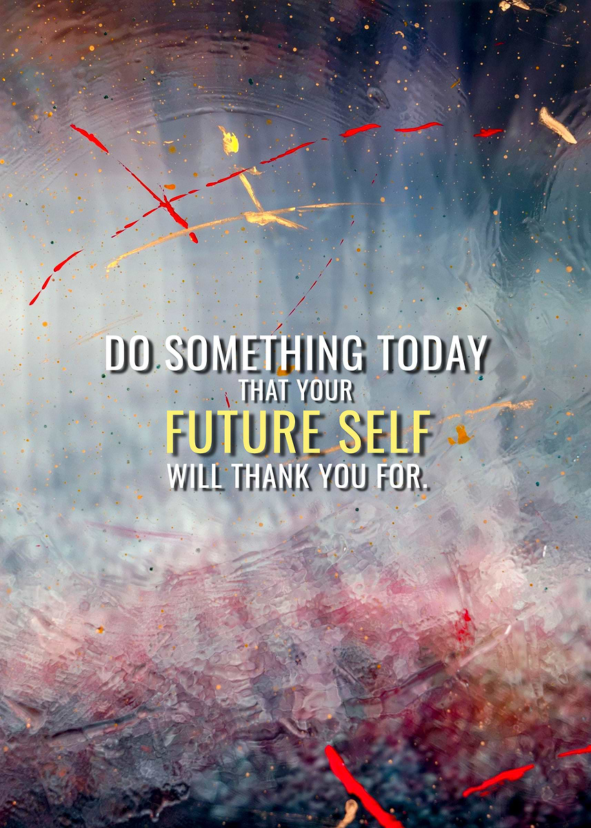 'Your Future Self' Poster, picture, metal print, paint by Millionaire ...