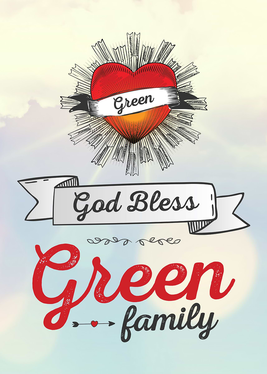 'God Bless Green Family' Poster, picture, metal print, paint by Go ...