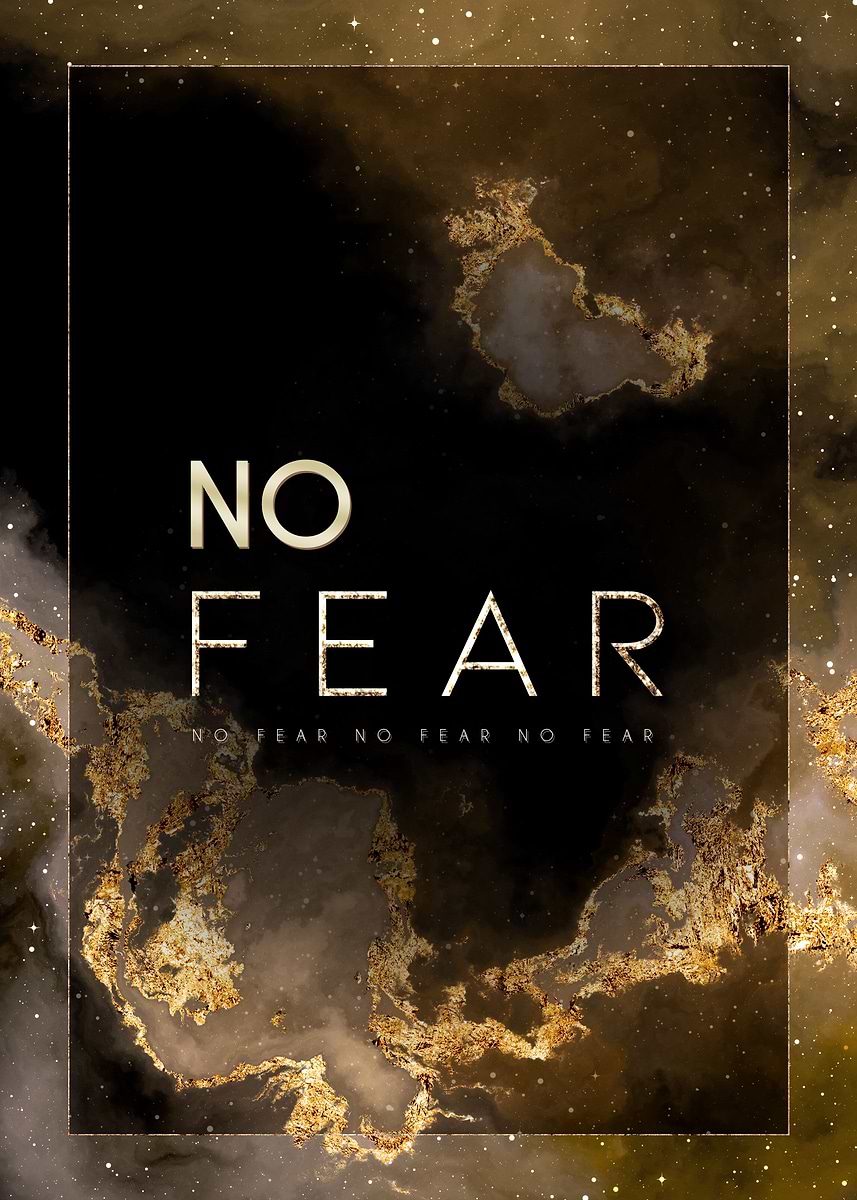 'No Fear Motivational Art' Poster, picture, metal print, paint by Holy ...