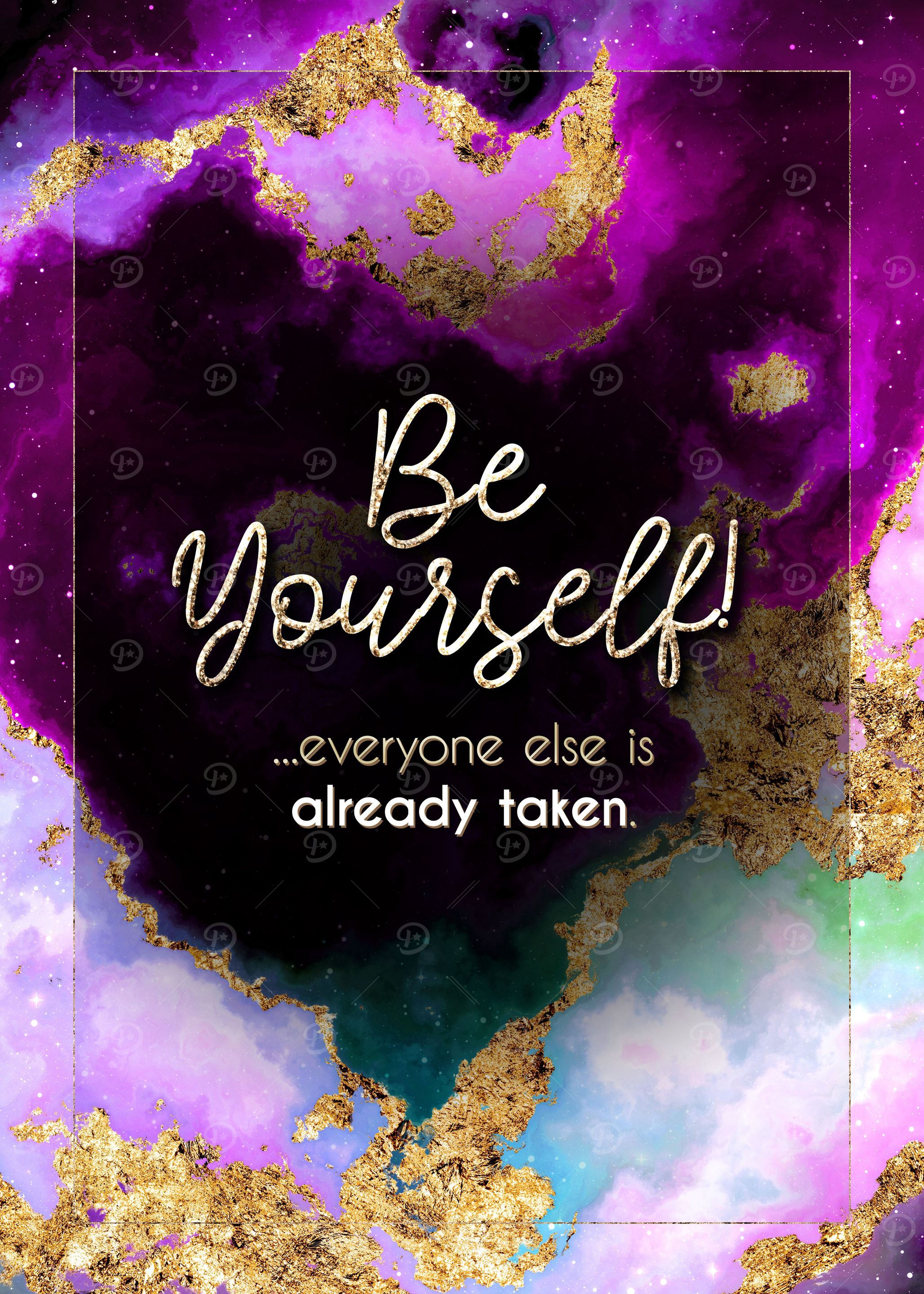 'Be Yourself Everyone Art' Poster, picture, metal print, paint by Holy ...