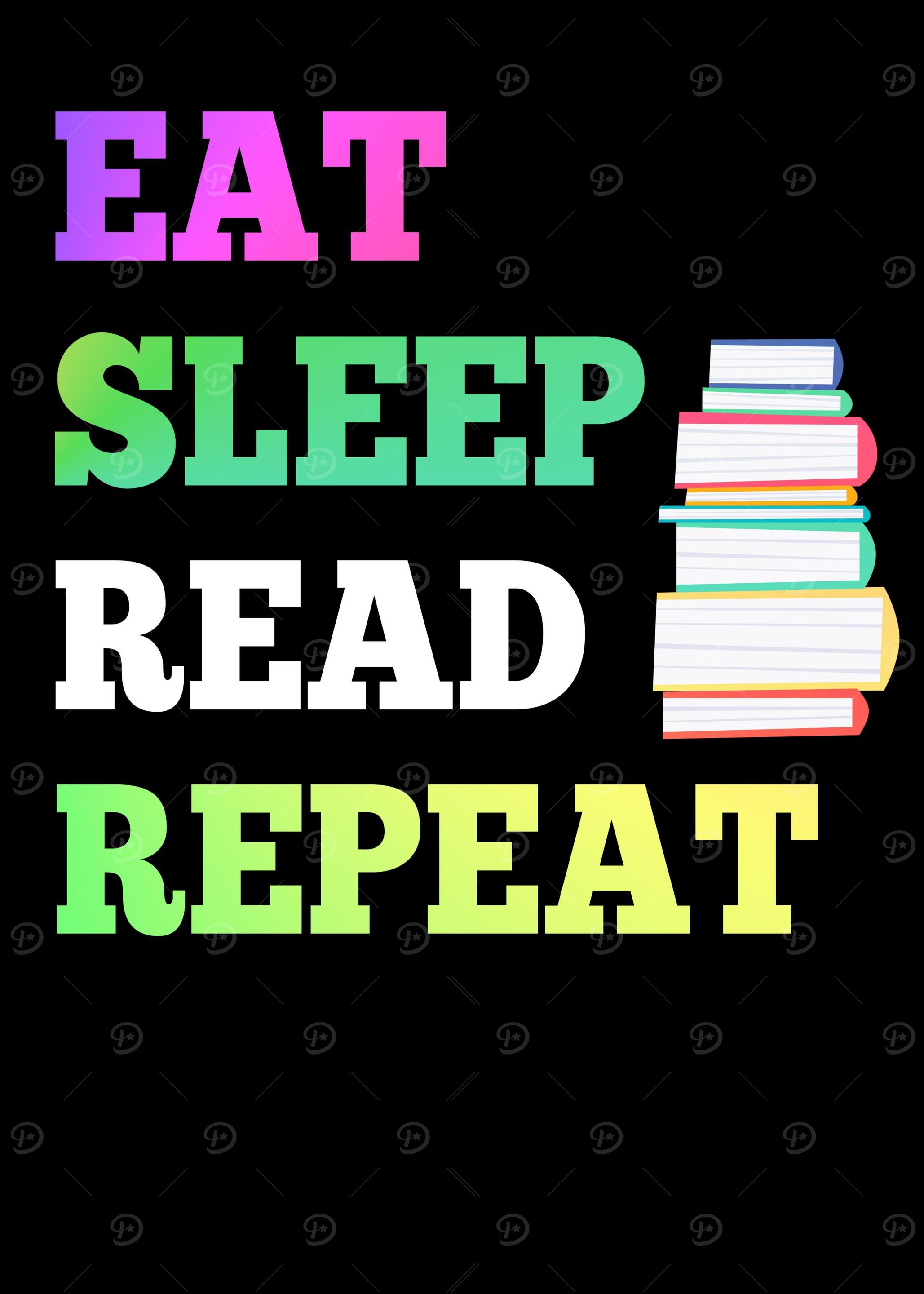'Eat Sleep Read Repeat for' Poster, picture, metal print, paint by ...