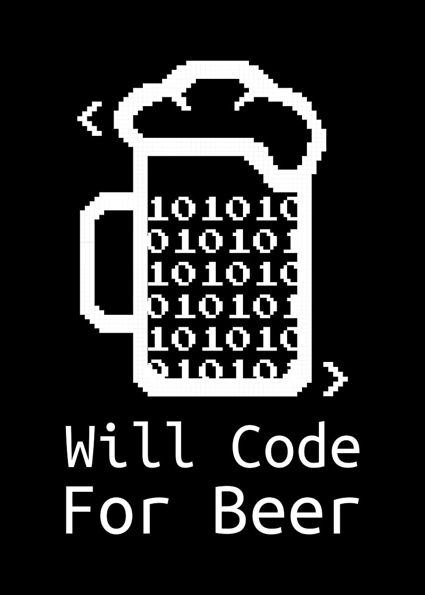 'Programming Beer Coding' Poster, picture, metal print, paint by Phil ...