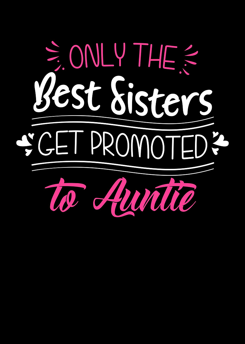 'Promoted To Auntie' Poster, picture, metal print, paint by Monster ...
