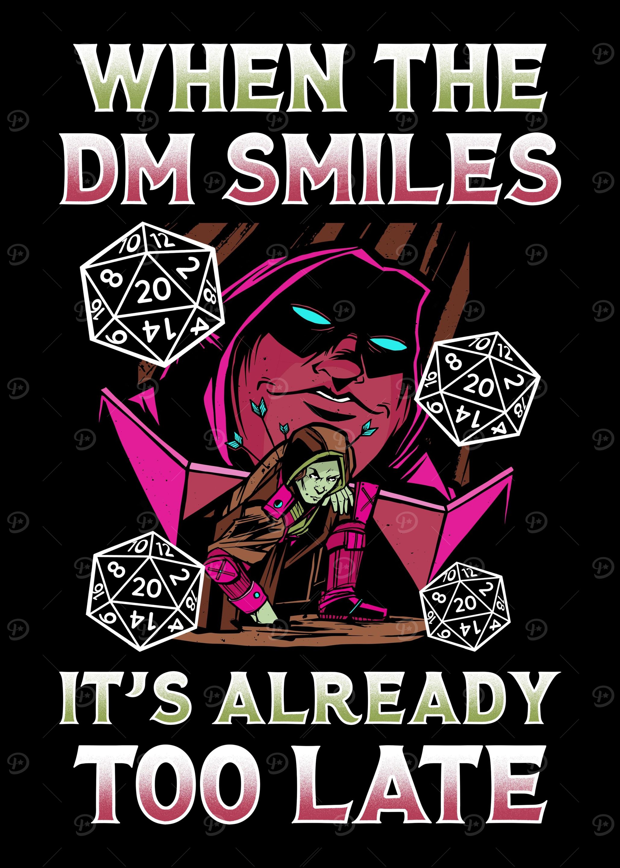 'When The DM Smiles Its Alr' Poster, picture, metal print, paint by ...