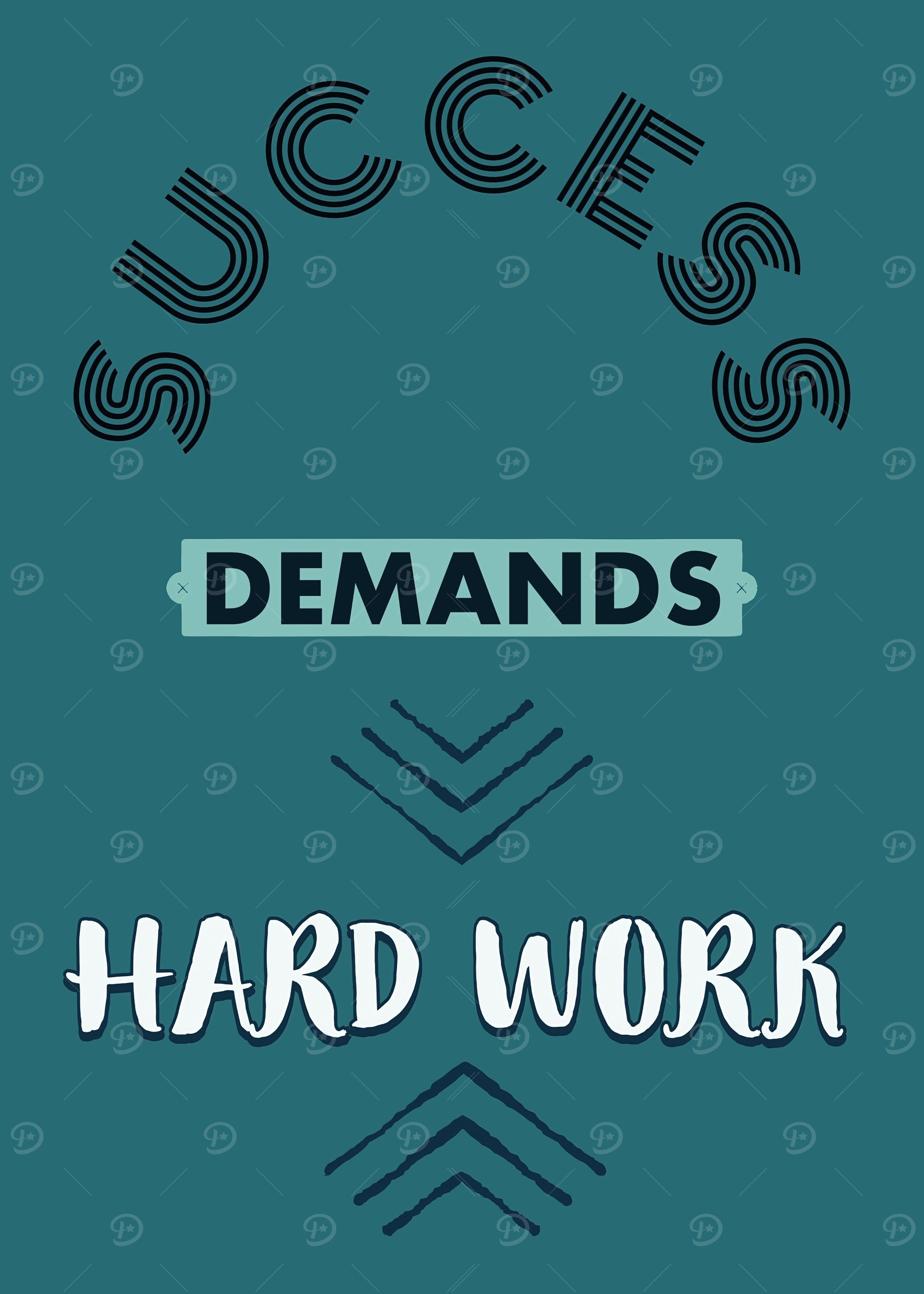'Success Demands Hard Work' Poster, picture, metal print, paint by ...