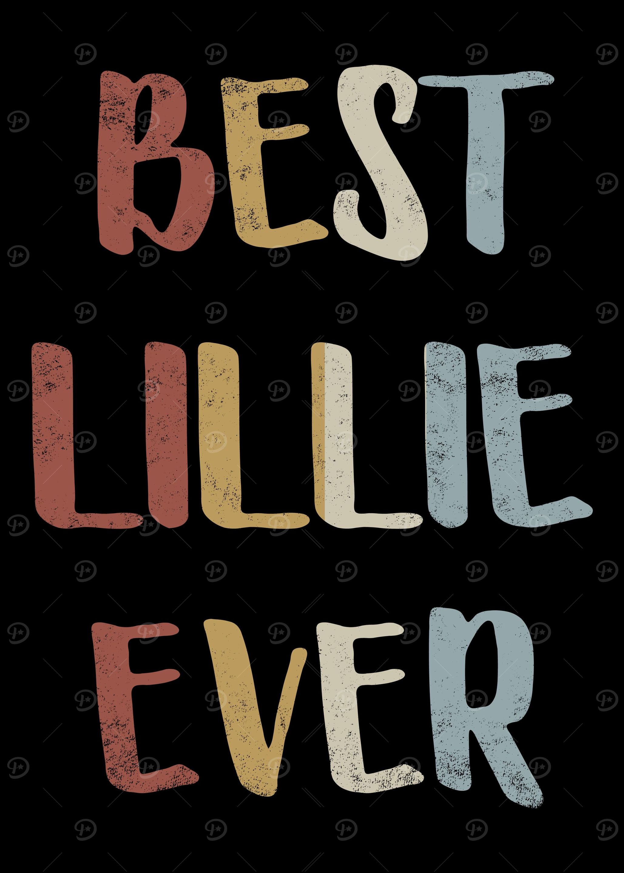 'Best Lillie Ever' Poster, picture, metal print, paint by royalsigns ...