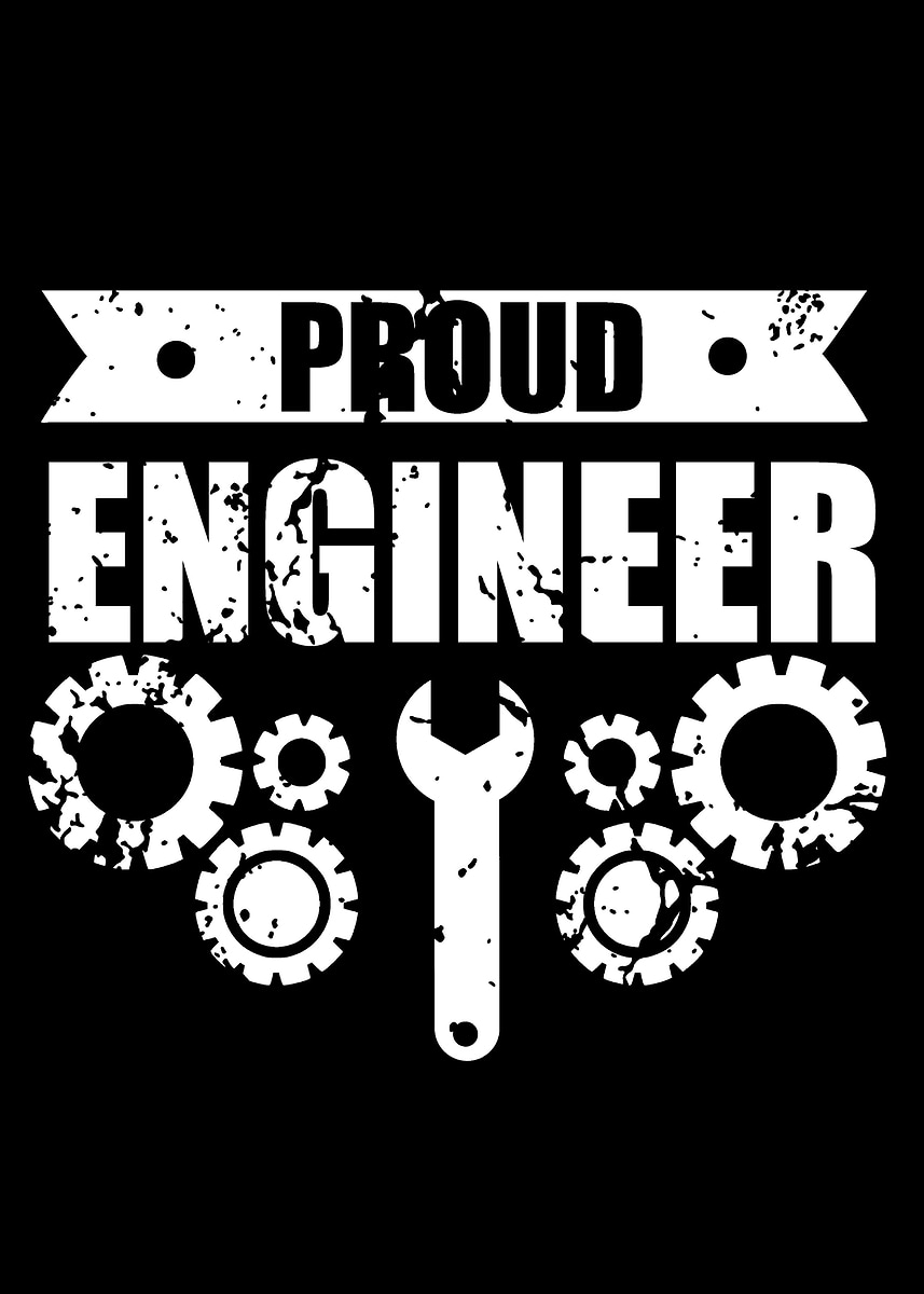 'Proud Engineer' Poster, picture, metal print, paint by dr3designs ...