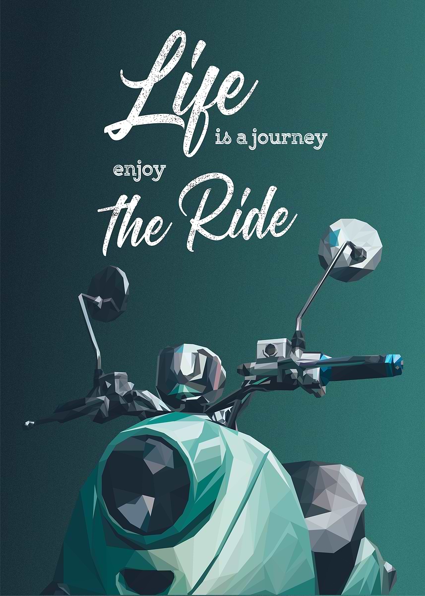 'enjoy your ride' Poster, picture, metal print, paint by Bestselling ...