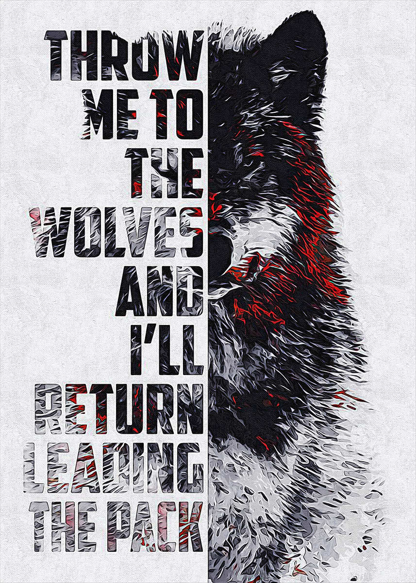 'Wolf quote' Poster, picture, metal print, paint by Reus Jimmy | Displate