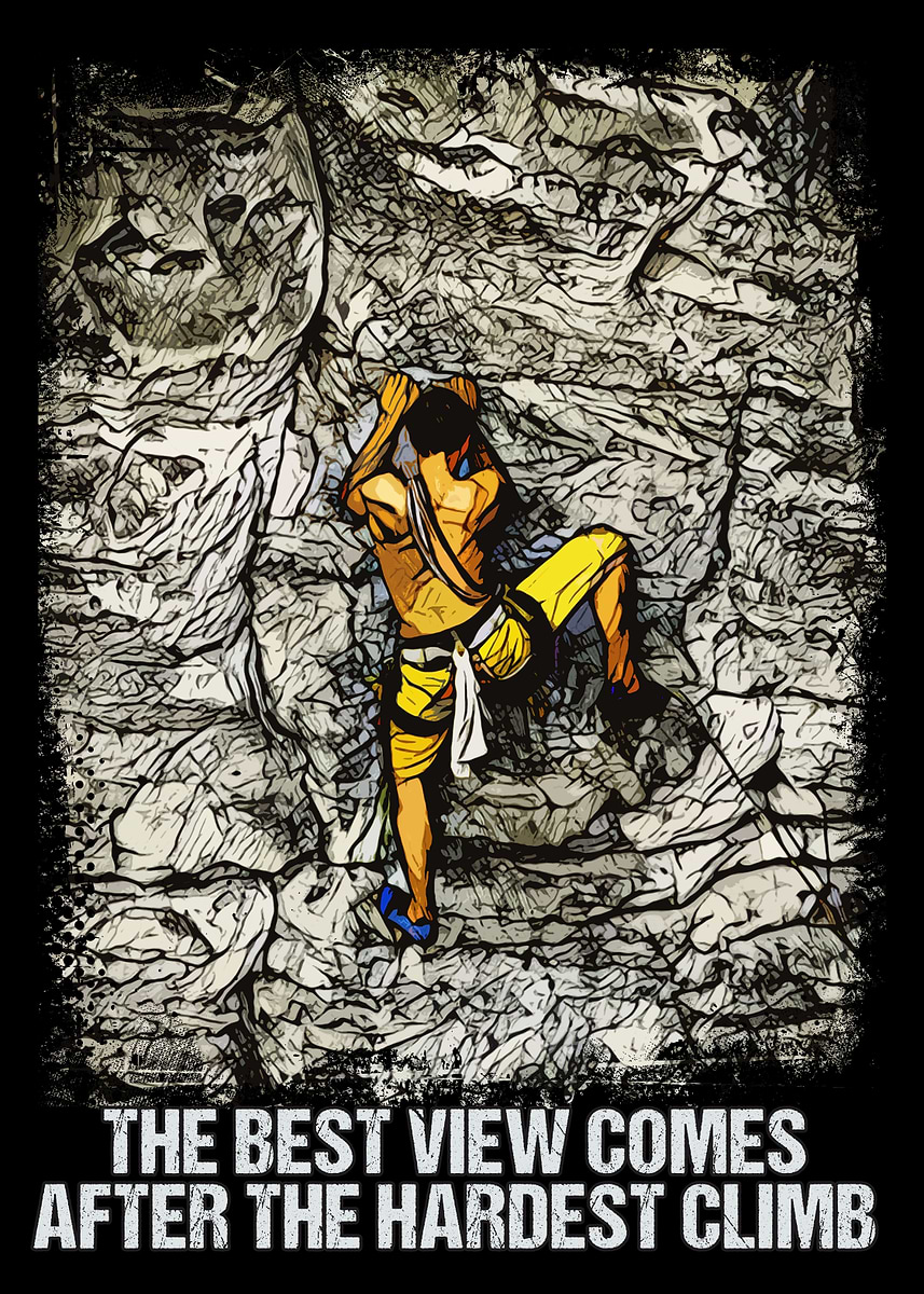 'Rock Climbing Motto' Poster, picture, metal print, paint by OliArt ...
