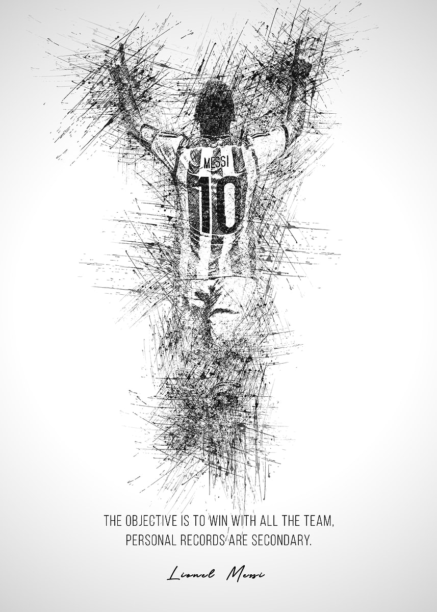 'Lionel Messi Quotes' Poster, picture, metal print, paint by Clay ...