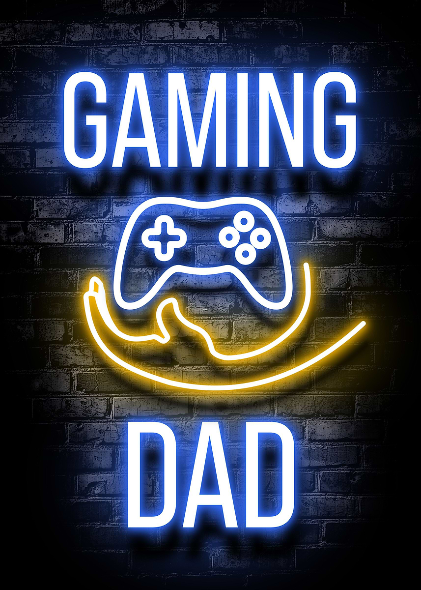 'Gaming gamer dad quote' Poster, picture, metal print, paint by Klark ...