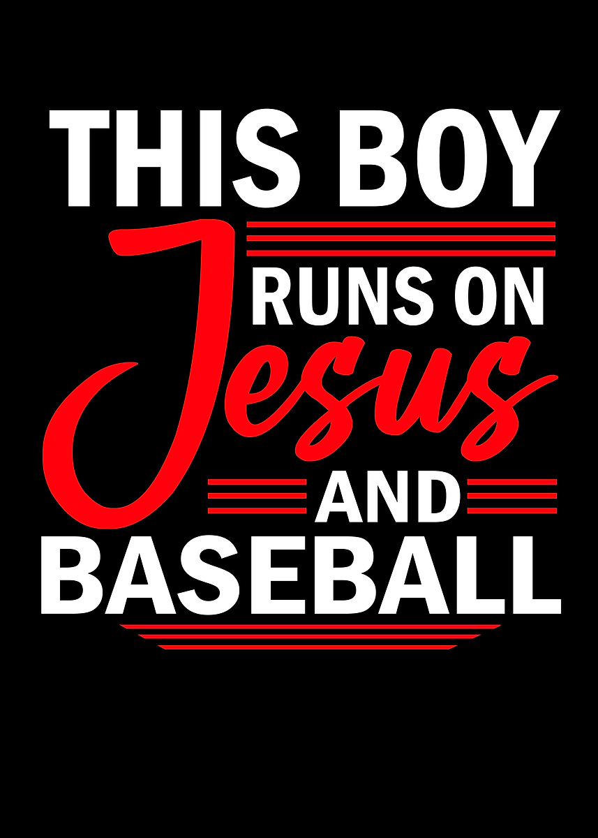 'Runs On Jesus And Baseball' Poster, picture, metal print, paint by ...