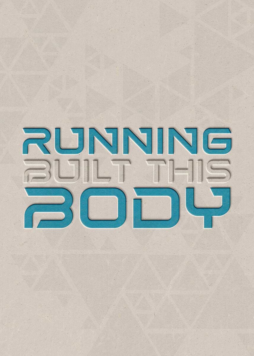 'Running Built This Body' Poster, picture, metal print, paint by Dutton ...