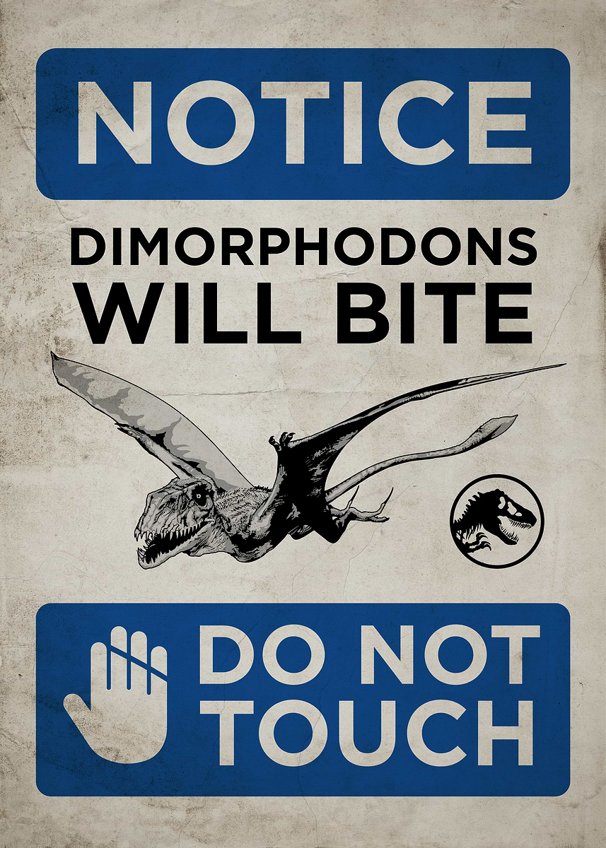 'Do not touch' Poster, picture, metal print, paint by Jurassic World ...