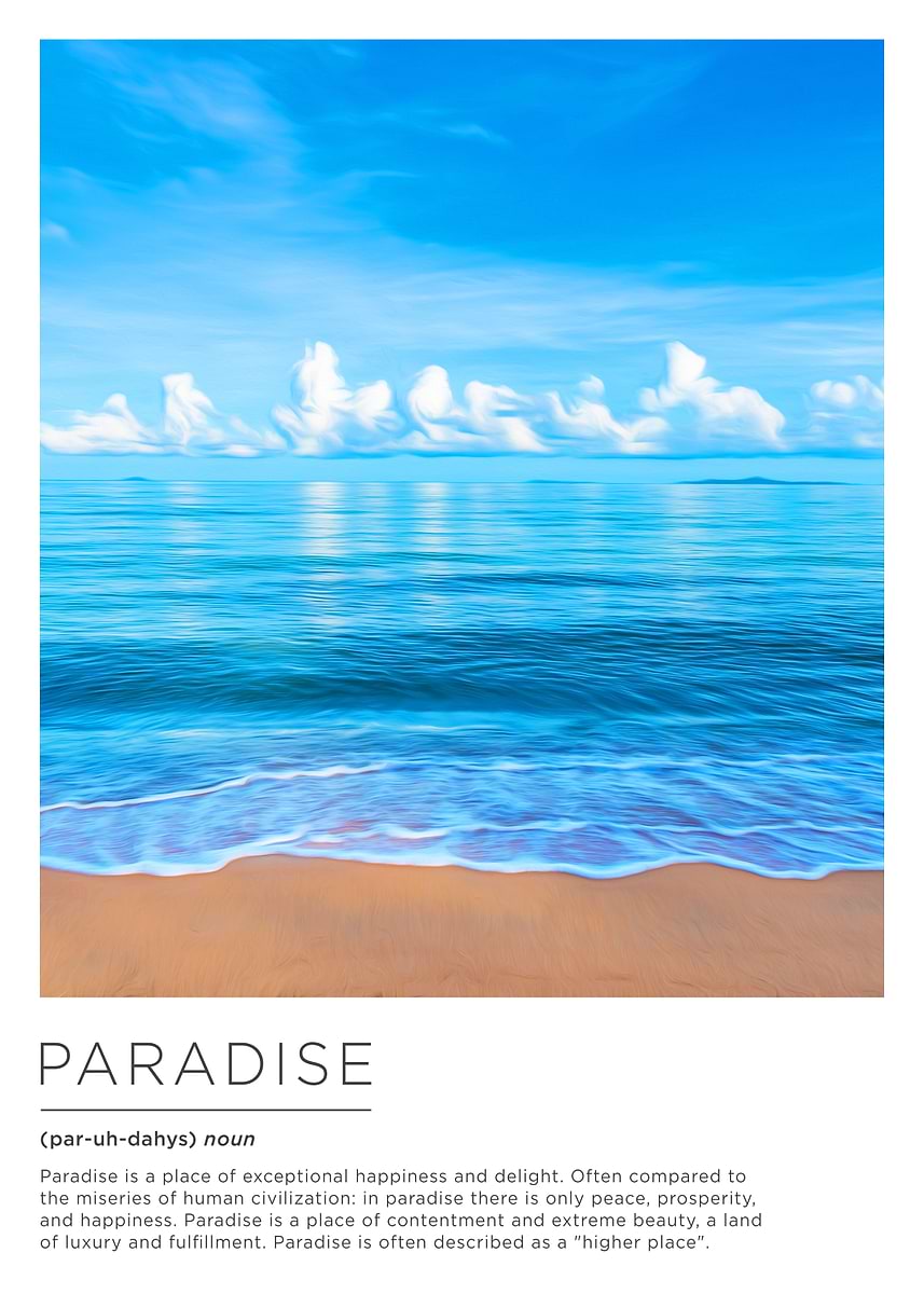 'Paradise Definition 3' Poster, picture, metal print, paint by ...