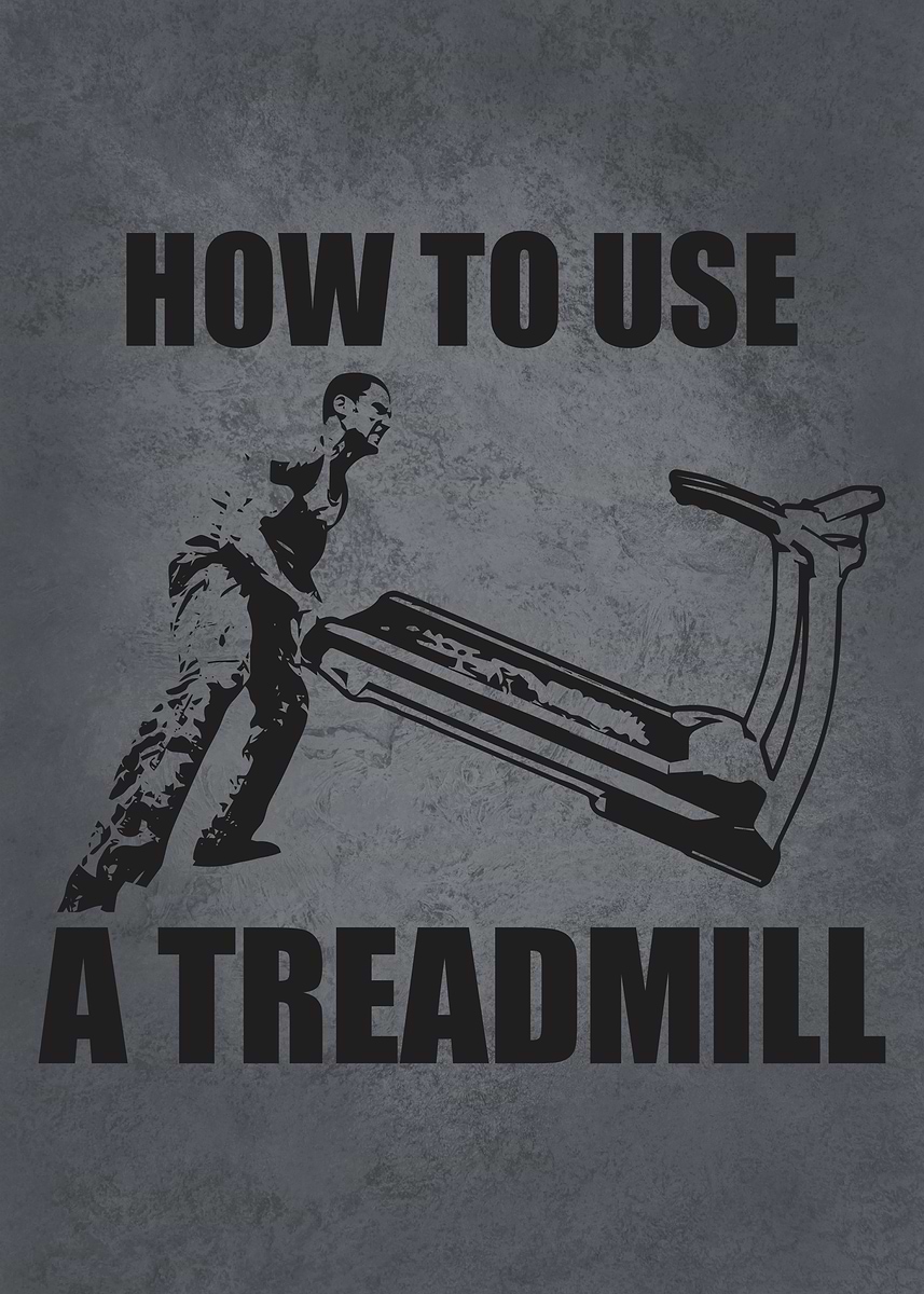 'How To Use A Treadmill' Poster, picture, metal print, paint by Susumu ...