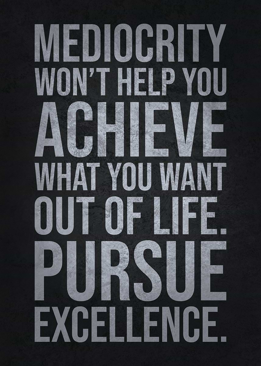 'Pursue Excellence' Poster, picture, metal print, paint by Susumu ...