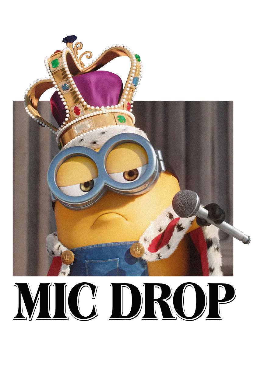 'Mic Drop' Poster, picture, metal print, paint by Minions | Displate