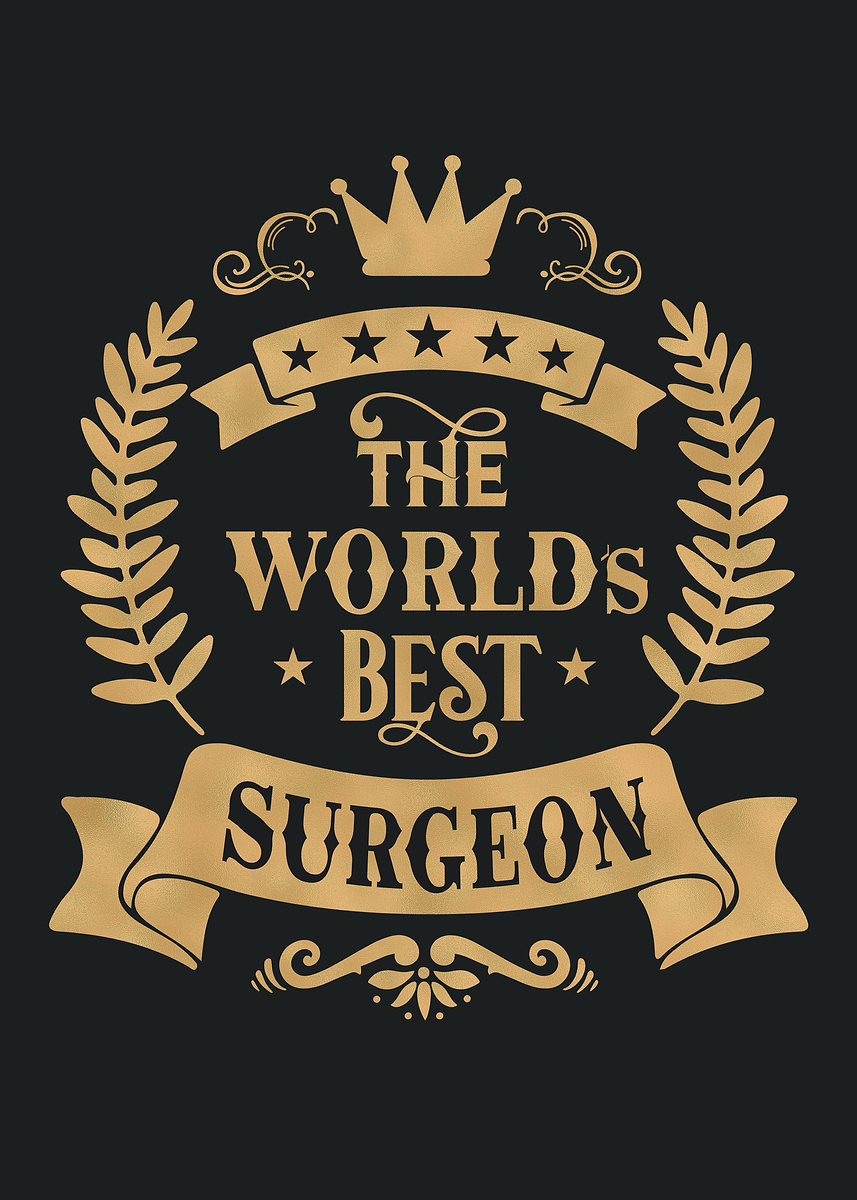 'World Best surgeon' Poster, picture, metal print, paint by XandYart ...