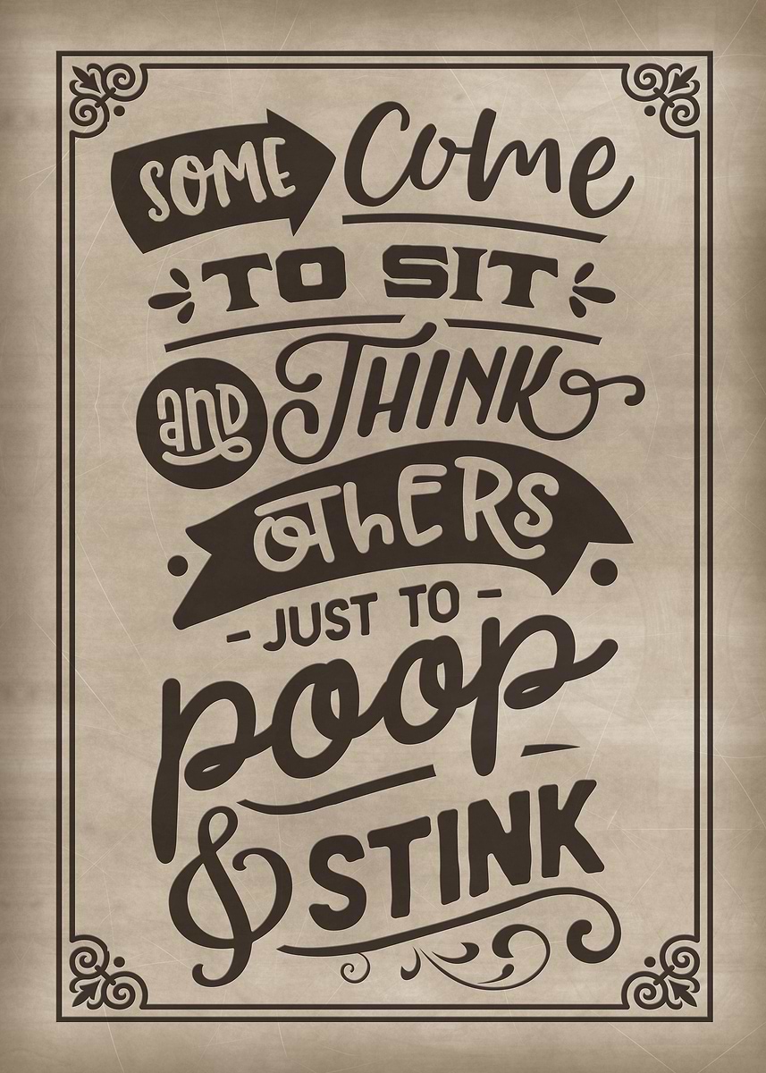 'Toilet sit think' Poster, picture, metal print, paint by XandYart ...