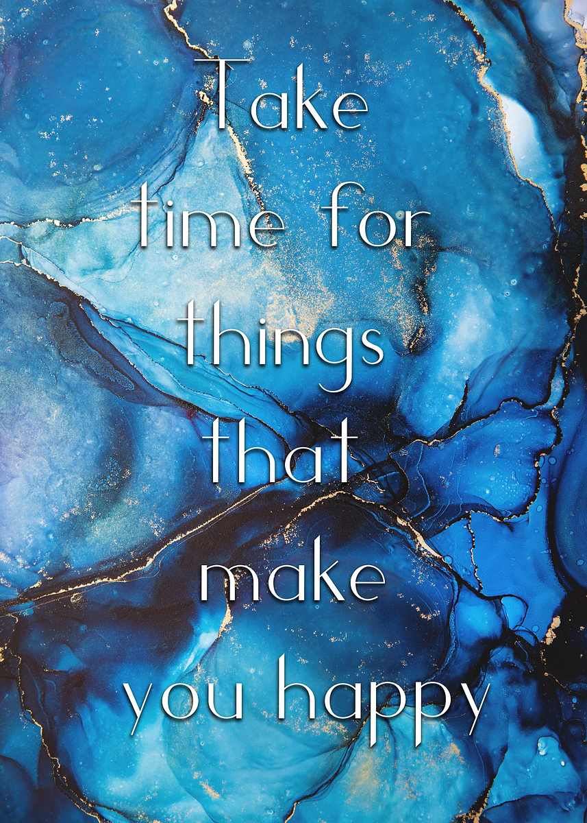 'Take Time for' Poster, picture, metal print, paint by Steffen Gierok ...