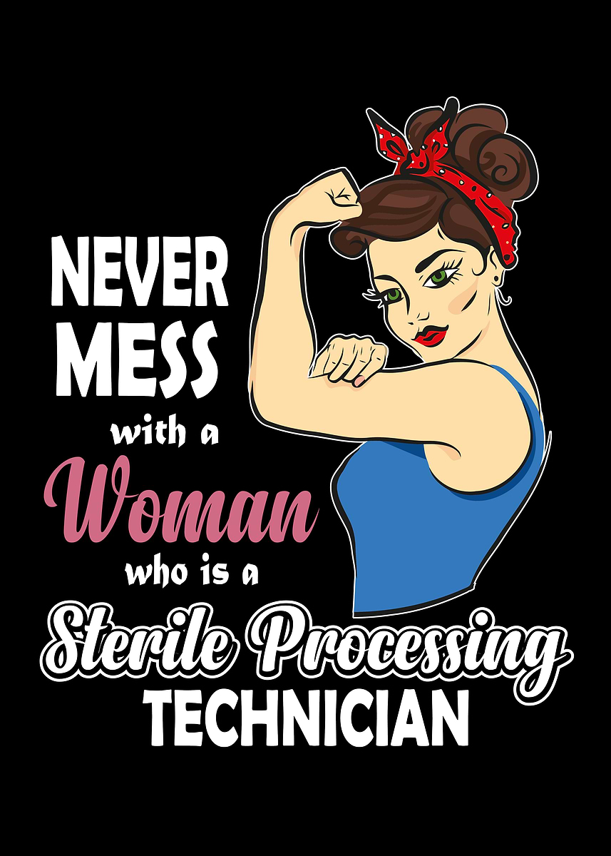 'Sterile Processing Techn' Poster, picture, metal print, paint by ...