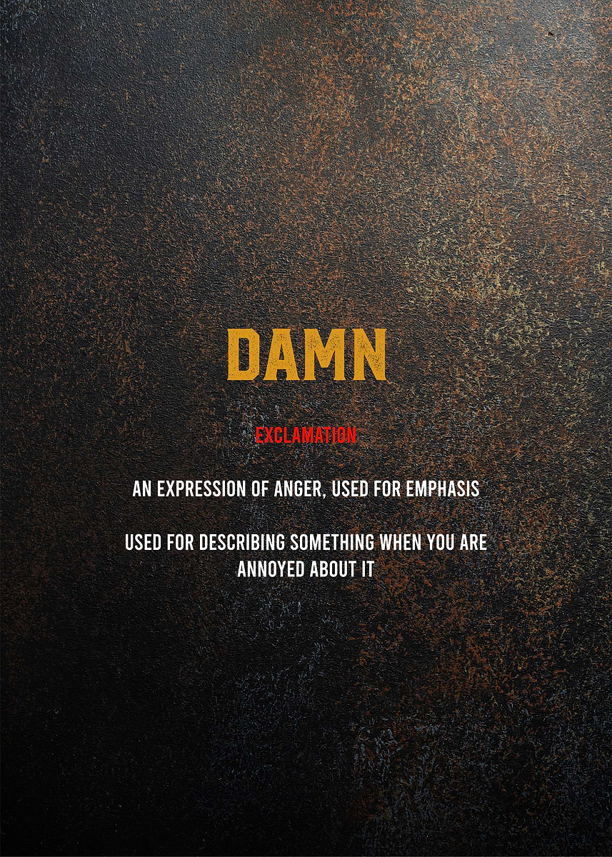 'damn motivational textart' Poster, picture, metal print, paint by ...