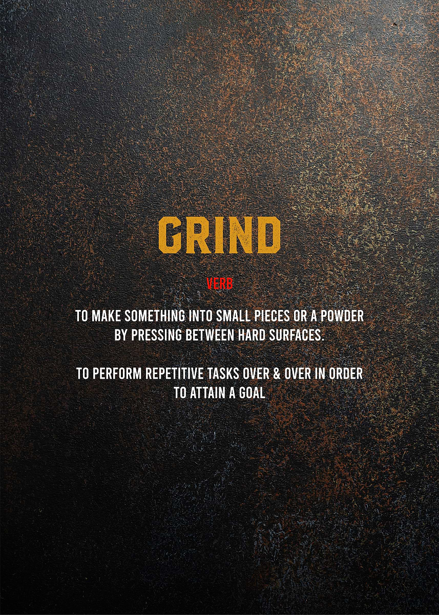 'grind motivational' Poster, picture, metal print, paint by Greatest of ...