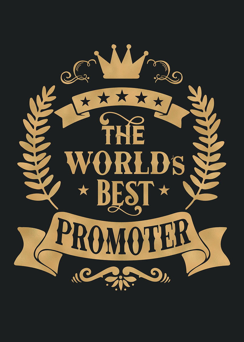 'World Best Promoter' Poster, picture, metal print, paint by XandYart ...