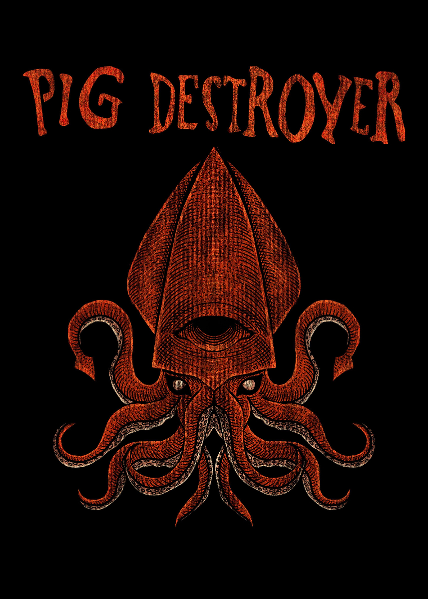 'Pig Destroyer Metal' Poster, picture, metal print, paint by bagus ...