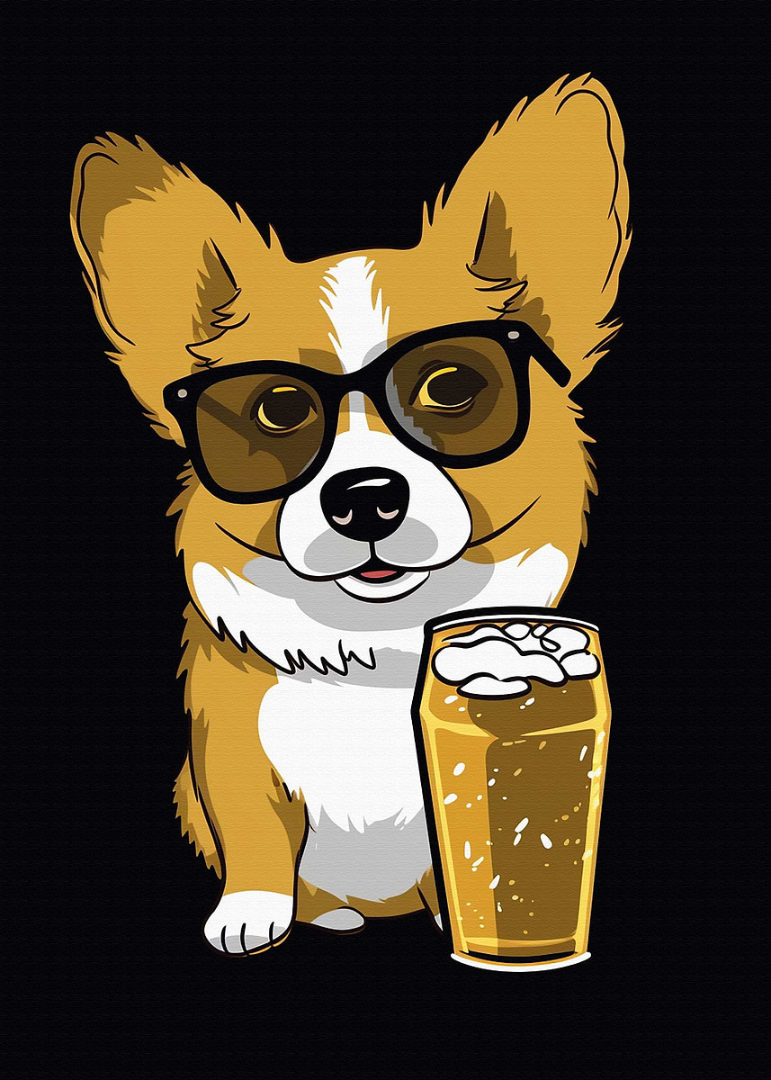 'Cool Corgi Dink Beer' Poster, picture, metal print, paint by Michael I ...