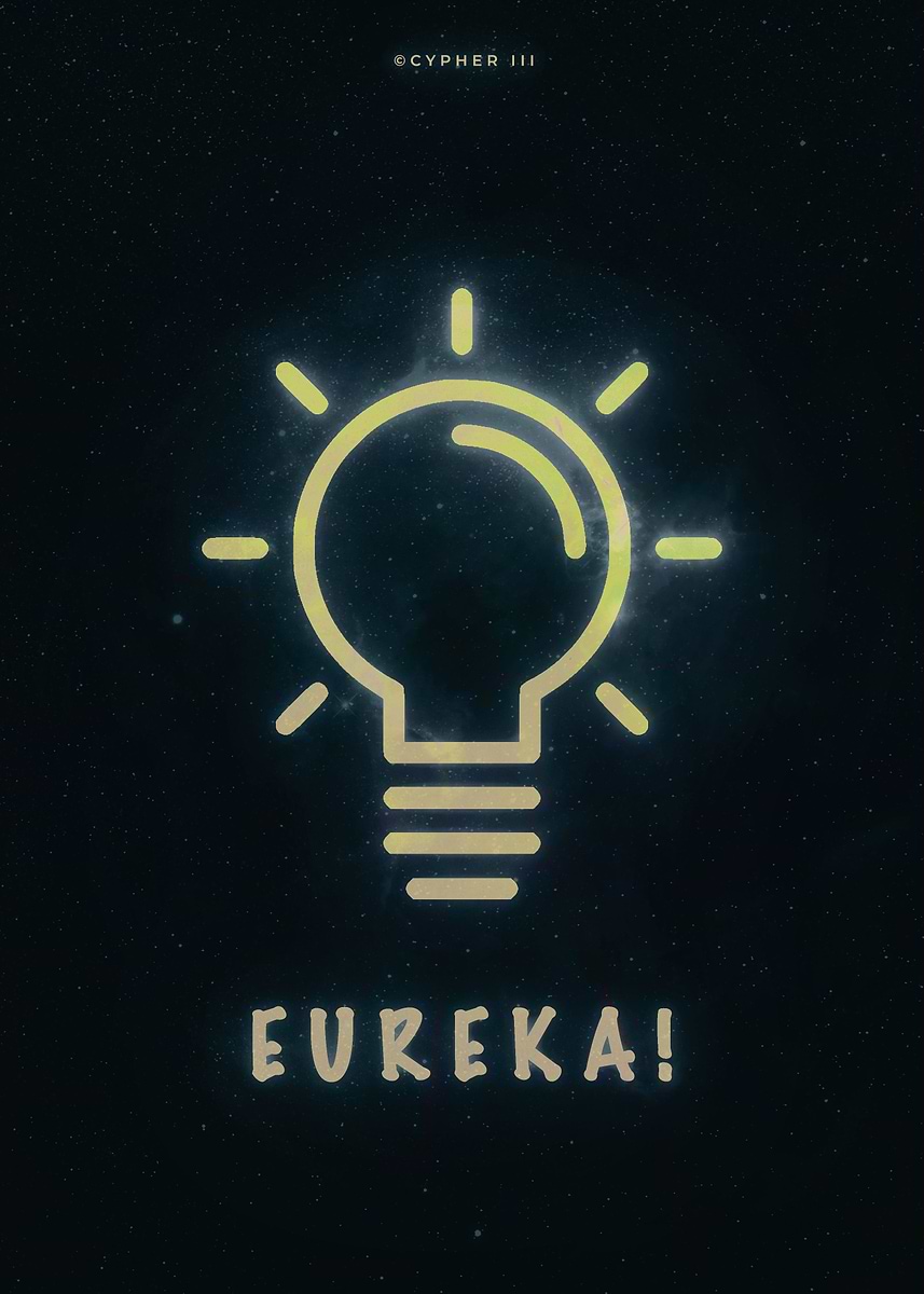 'Eureka' Poster, picture, metal print, paint by cypher the third | Displate
