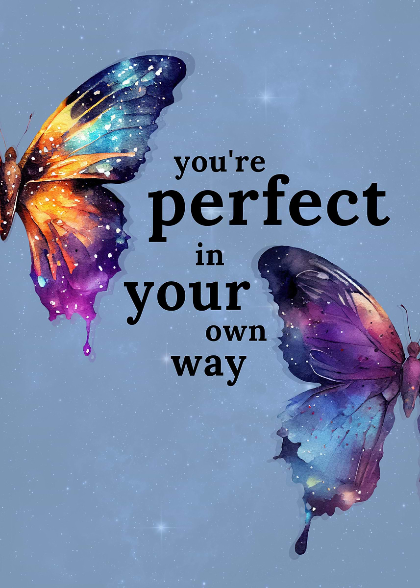 'You Are Perfect Quote' Poster, picture, metal print, paint by Restu ...