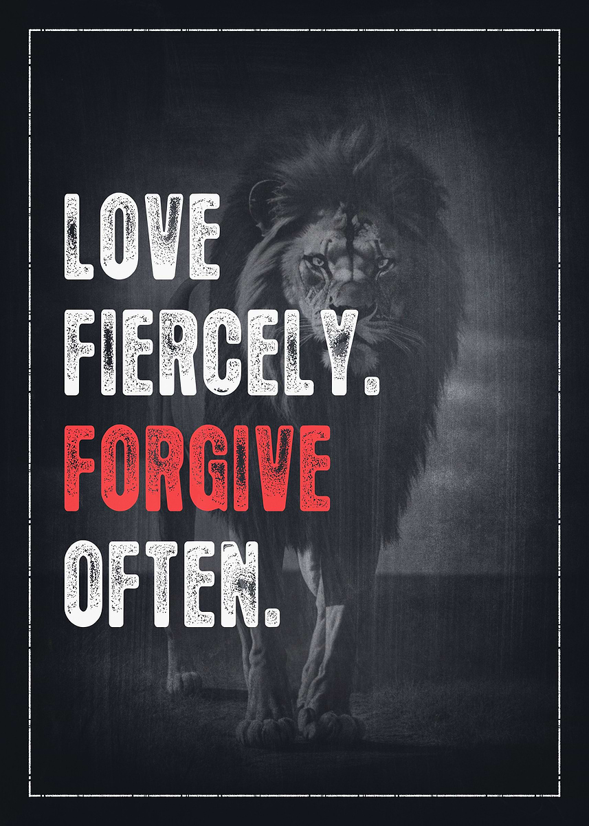 'Love Fiercely Forgive' Poster, picture, metal print, paint by Juka ...