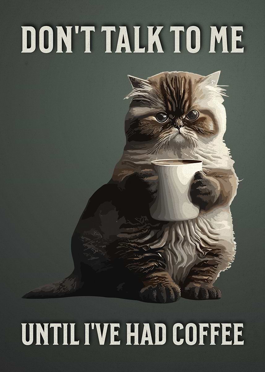 'Morning Mood Coffee Cat' Poster, picture, metal print, paint by ...