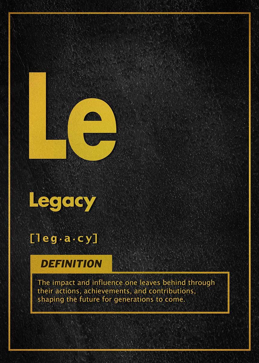'Legacy definition' Poster, picture, metal print, paint by Definition ...