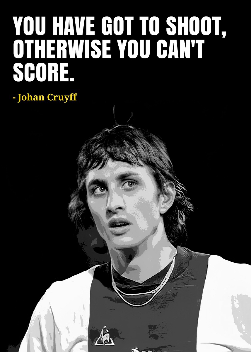 'Johan Cruyff quotes ' Poster, picture, metal print, paint by Yoshhhh ...