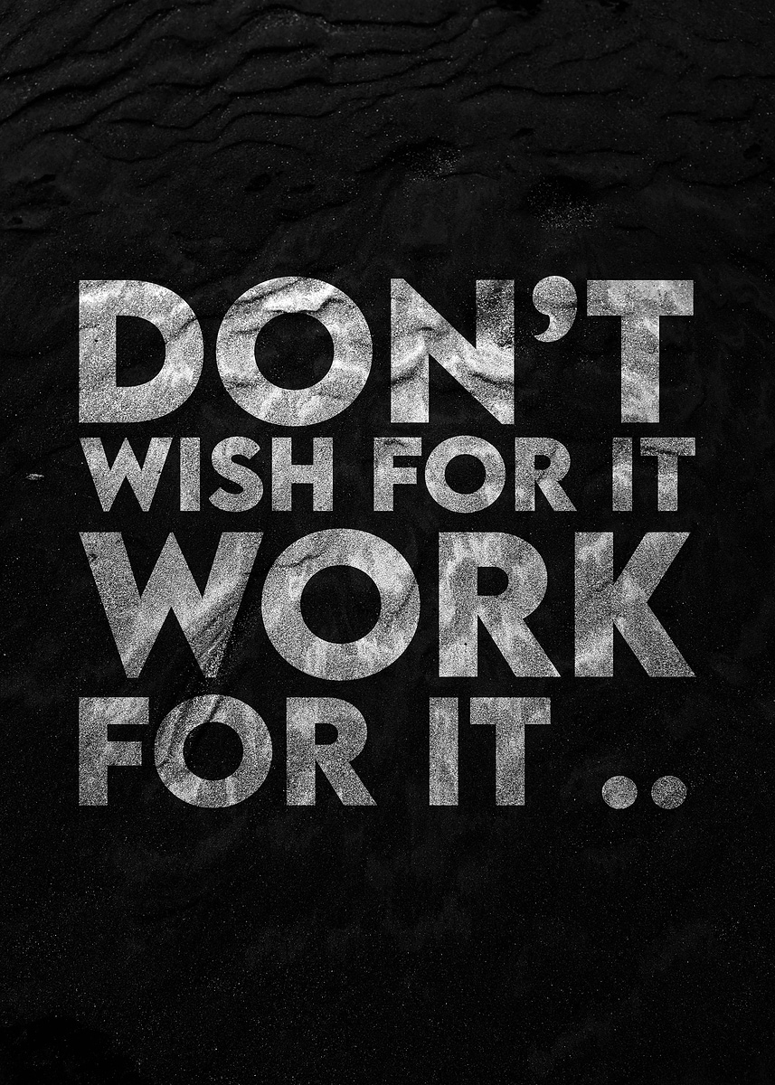 'Work for it' Poster, picture, metal print, paint by Faisal Arefin ...