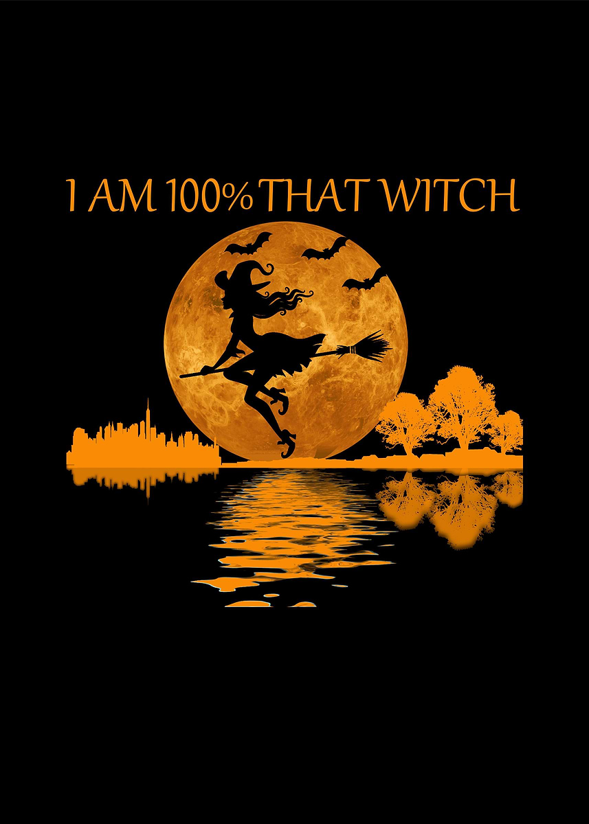 'i am 100 that witch' Poster, picture, metal print, paint by Yacoub Al ...