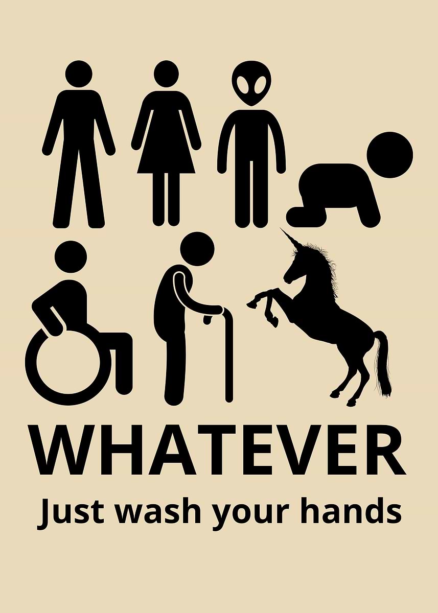 'Whatever Just Wash hands' Poster, picture, metal print, paint by EDSON ...