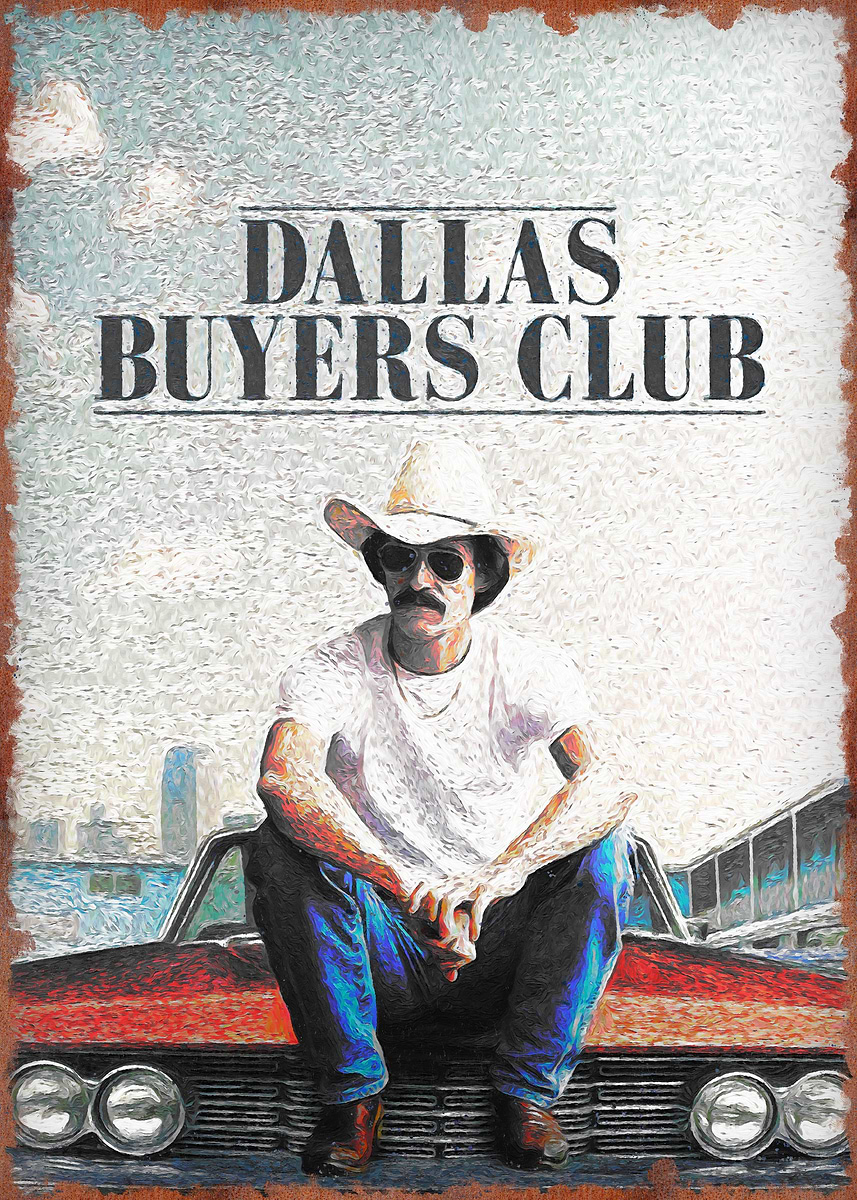 'dallas buyer club' Poster, picture, metal print, paint by Alchemy ...