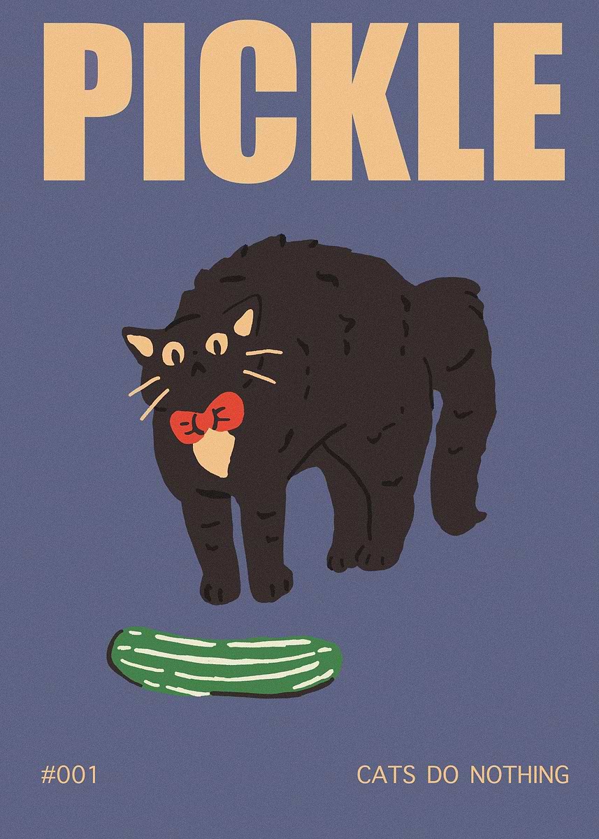 'Funny Cat Pickle' Poster, picture, metal print, paint by Zoe Arts ...